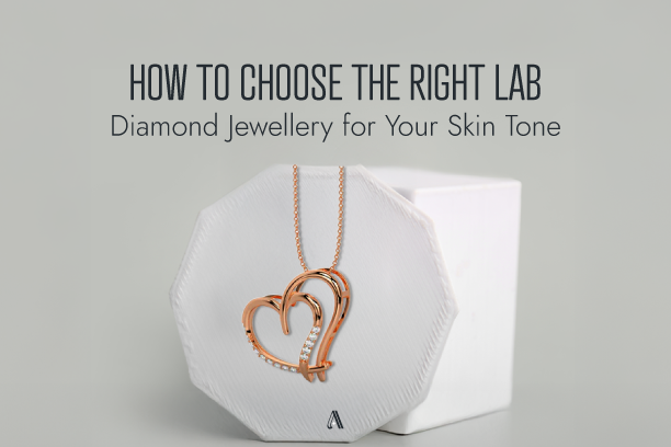 How to Choose the Right Lab Diamond Jewellery for Your Skin Tone – Aire